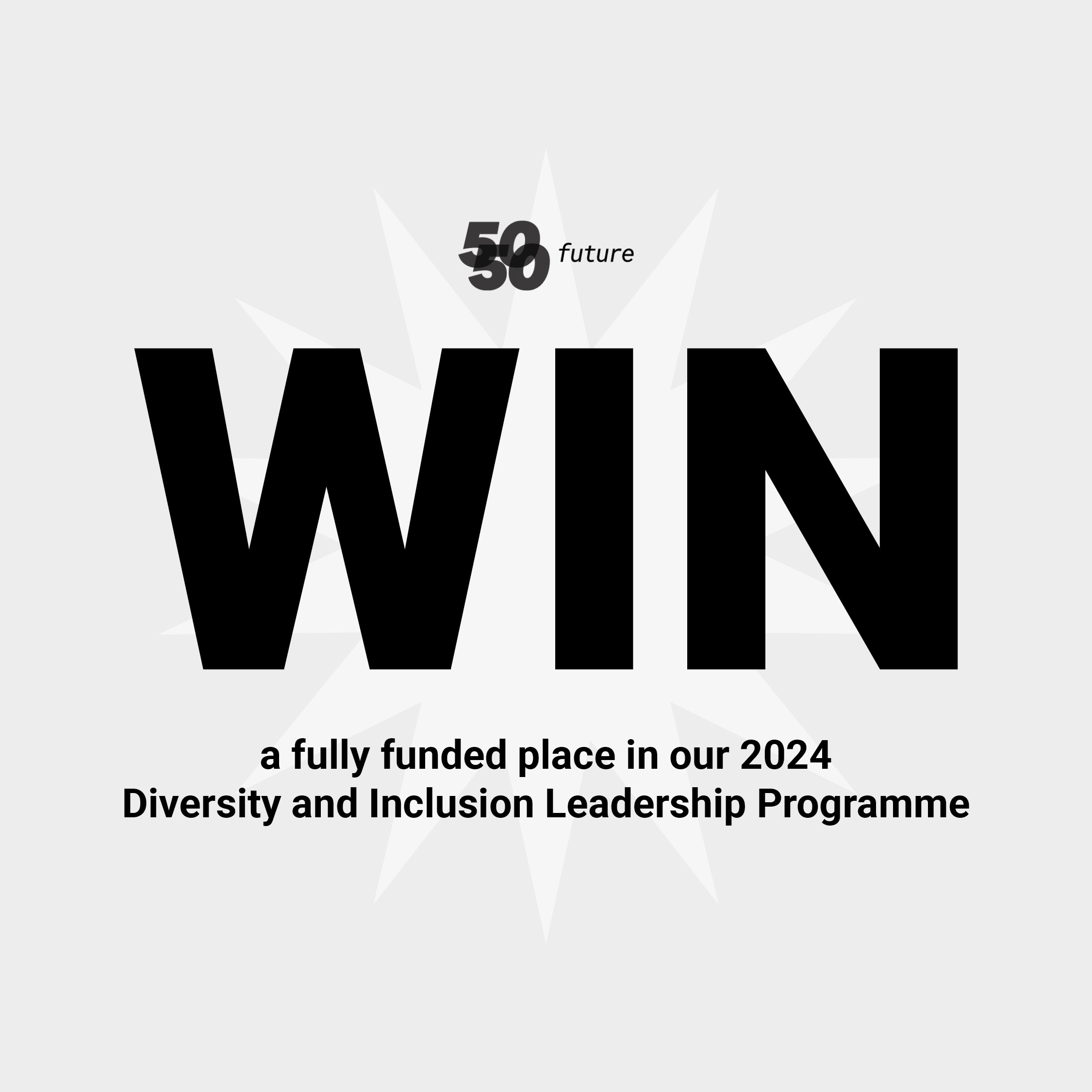 Win a fully funded place on our 2024 Diversity and Inclusion Leadership ...